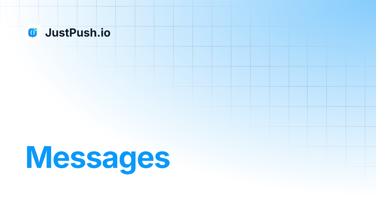 Messages | JustPush.io